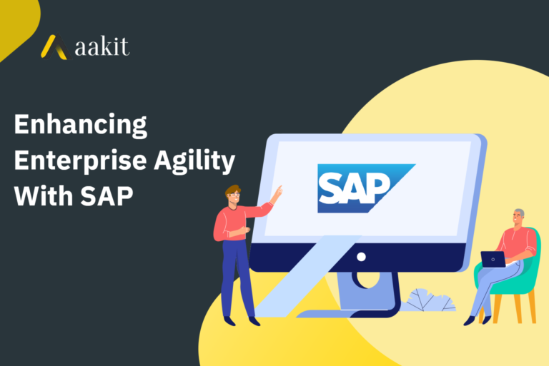 Enhancing Enterprise Agility With SAP – Aakit
